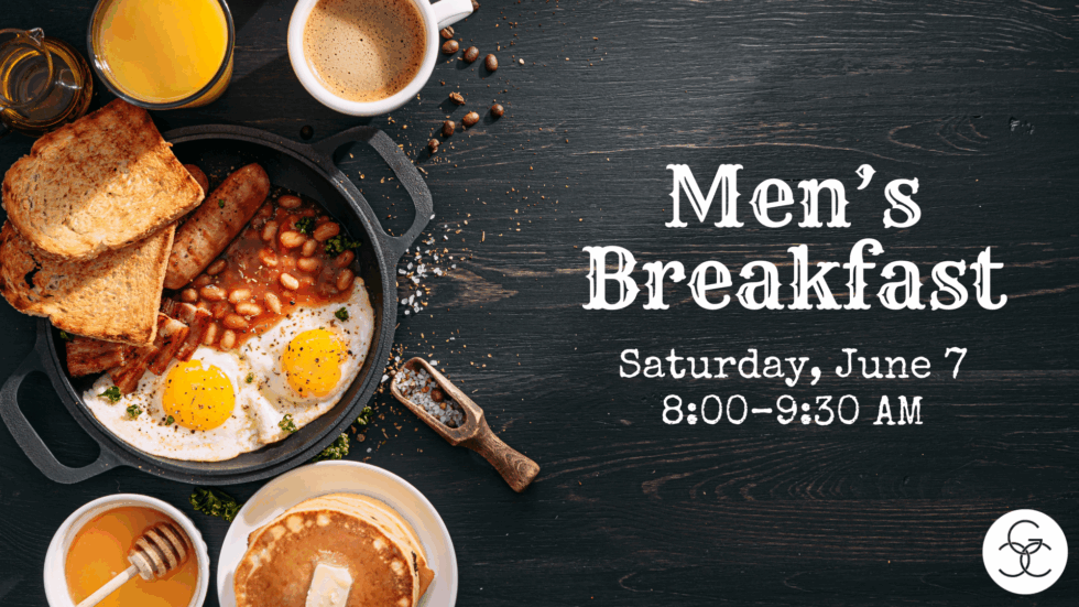 Men’s Breakfast - Grace City Church of the Northeast